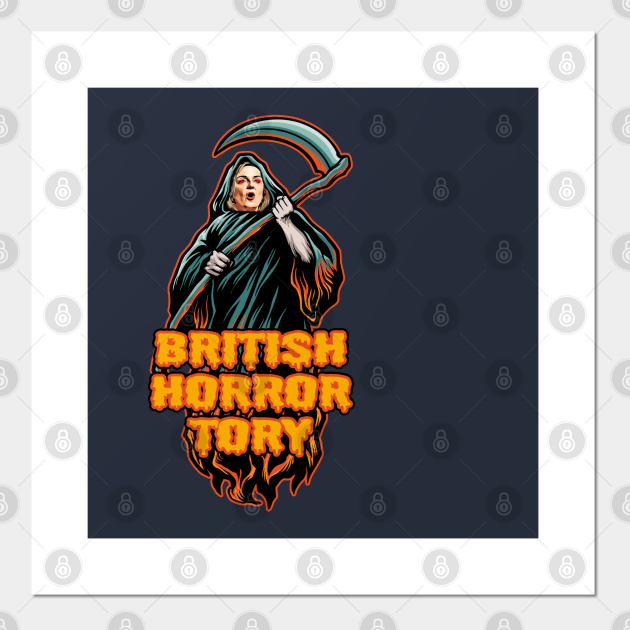 British Horror Tory Funny Anti Tory Halloween Tories Posters And Art Prints Teepublic